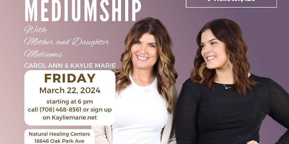 Demonstration of Mediumship With Mother and Daughter Mediums, 16646 Oak ...