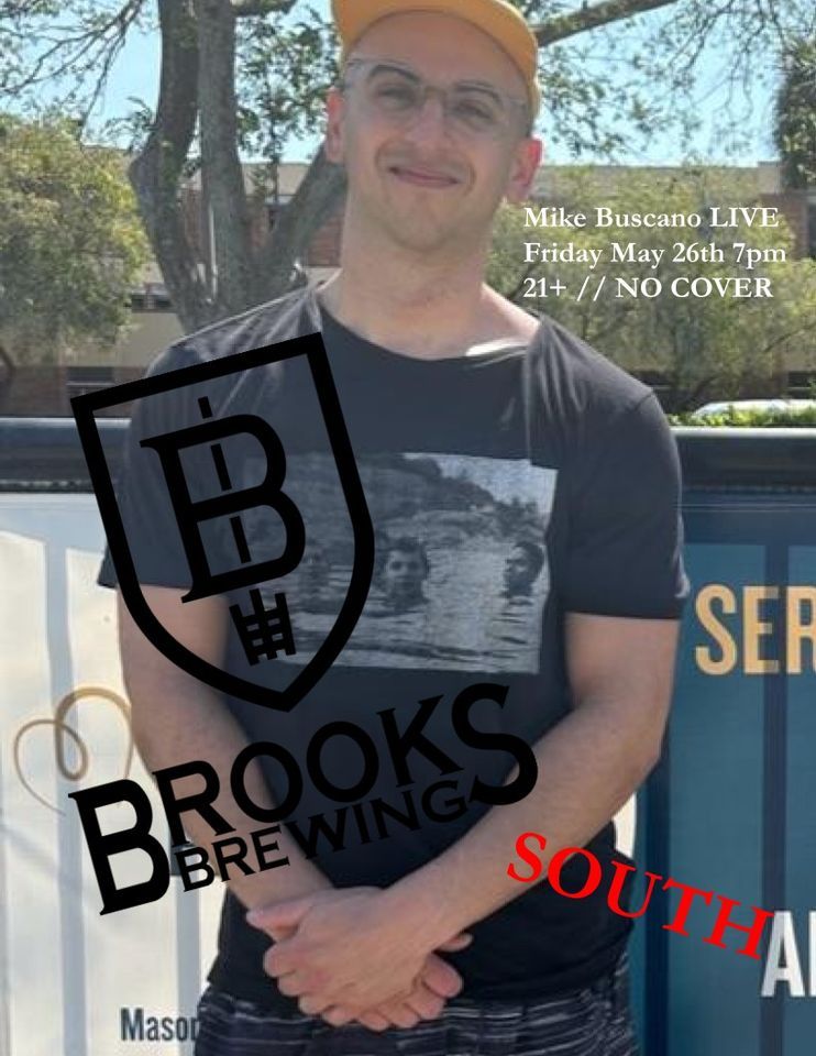 Mike Buscano LIVE @ Brooks Brewing SOUTH, Brooks Brewing South ...