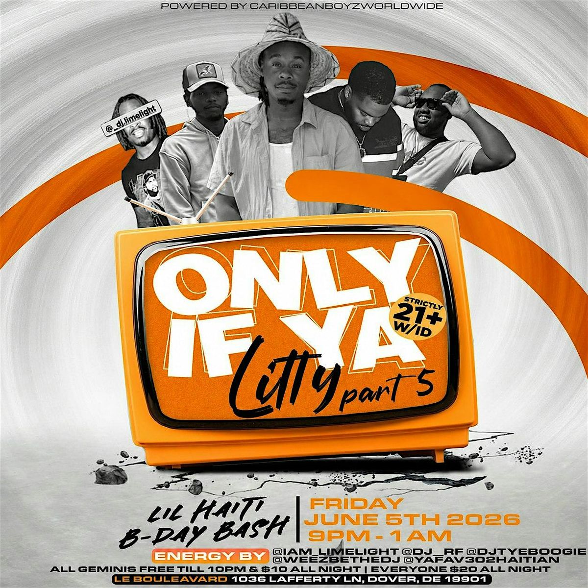 only if ya litty pt 5 LilHaitis Birthday Bash Gemini Takeover, 1036 ...