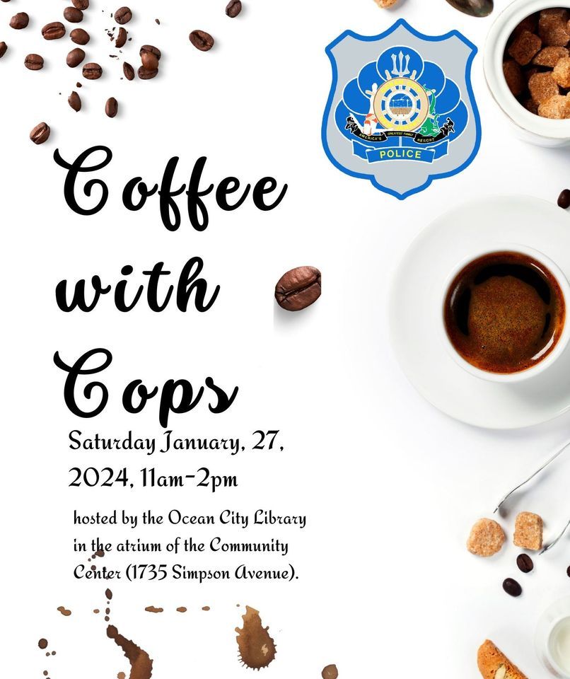 Coffee with Cops, Ocean City Public Library, January 27 2024 | AllEvents.in