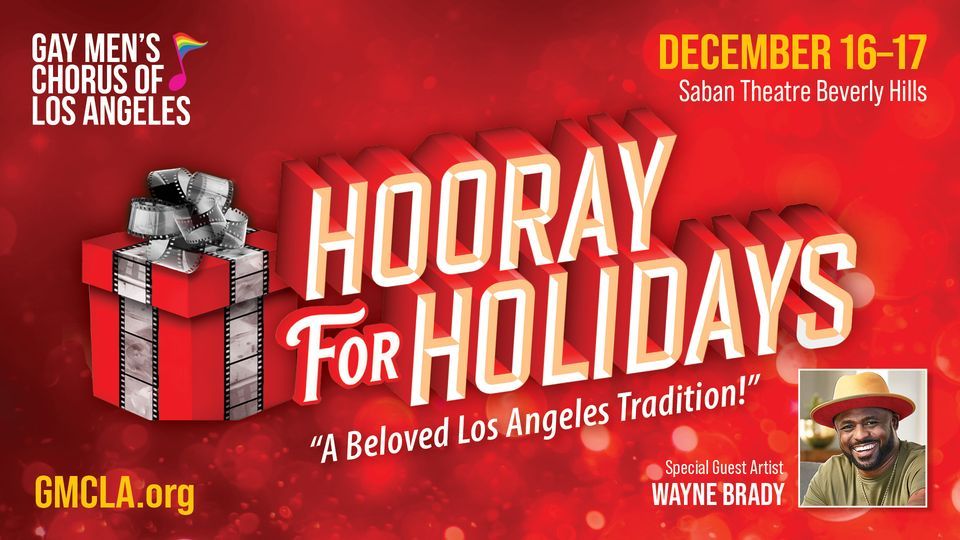 Hooray for Holidays | Season 45, Saban Theatre, Beverly Hills, December ...