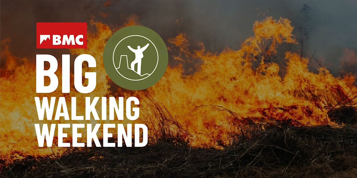 BMC Big Walking Weekend: Wildfire Challenge Walk, Peak District, Alpkit ...