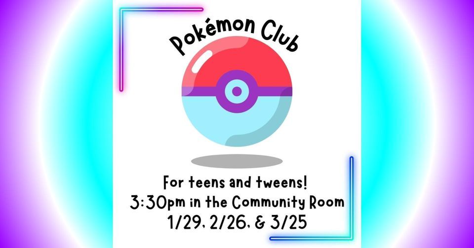 Pokémon Club for Teens & Tweens, Henry Carter Hull Library, Clinton ...