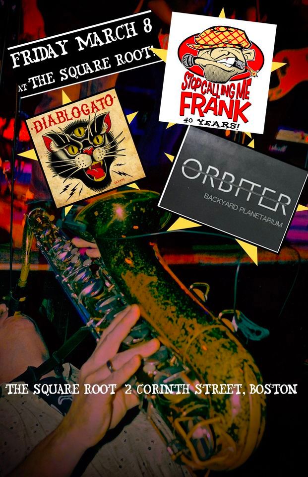 SCMF & Diablogato and Orbiter, The Square Root, Roslindale, 8 March ...
