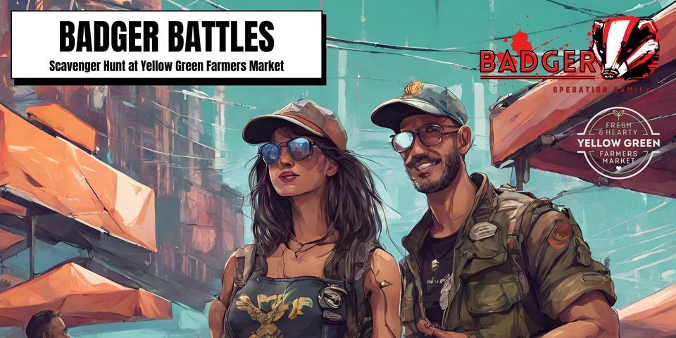 Badger Battles Scavenger Hunt at Yellow Green Farmers Market, Yellow ...