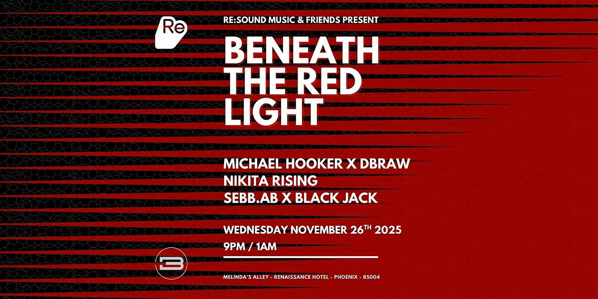 Re:Sound Music & Friends - Beneath the Red Light - Melinda’s Alley ...