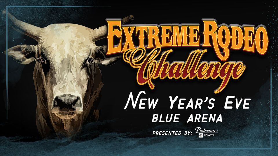 New Years Eve Extreme Rodeo Challenge Presented by Pedersen Toyota ...