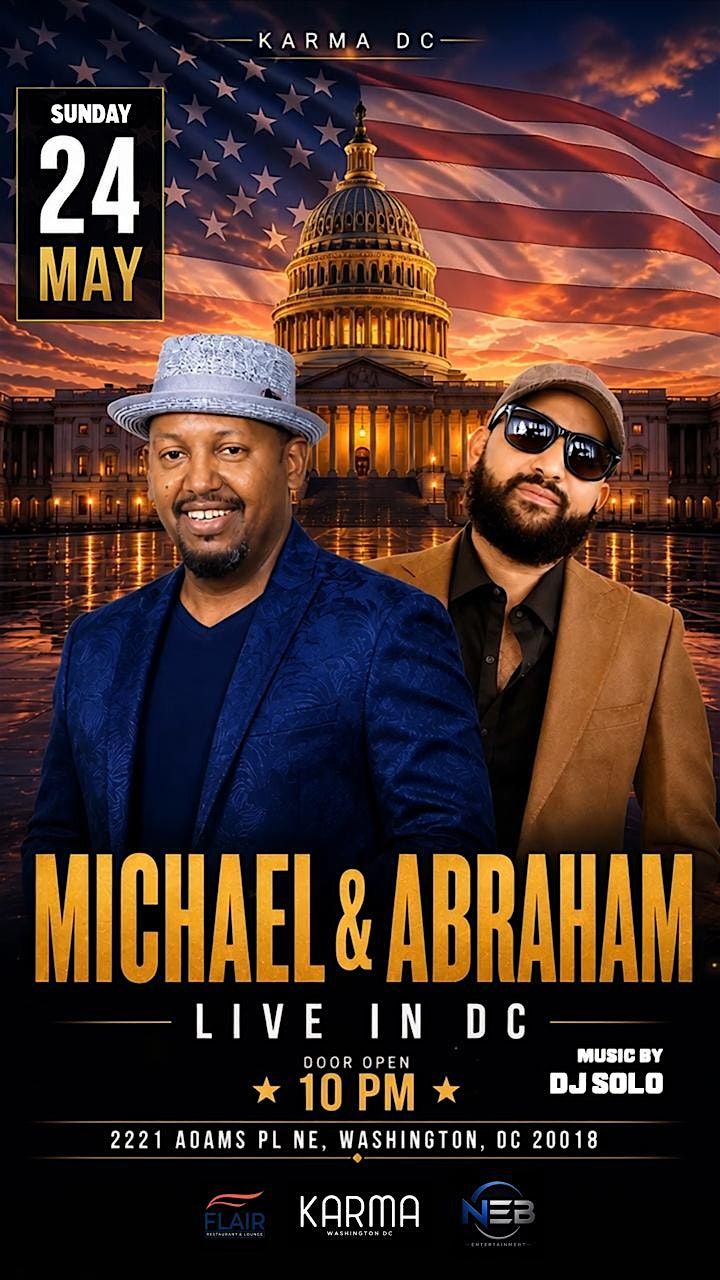 Michael & Abraham Live at Karma DC, 2221 Adams Pl NE, Washington, 24 ...