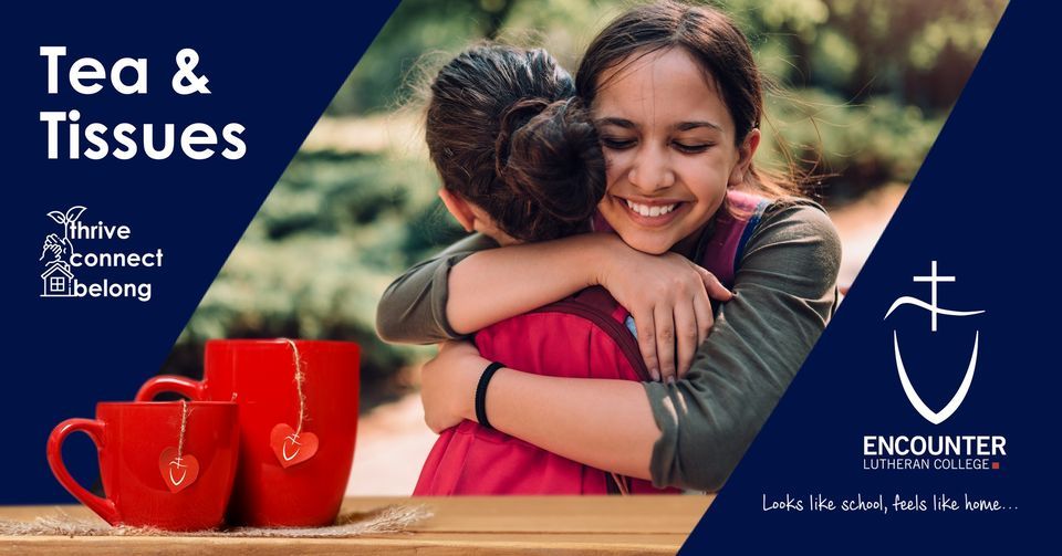 Tea & Tissues Morning Tea, Encounter Lutheran College, Victor Harbor ...