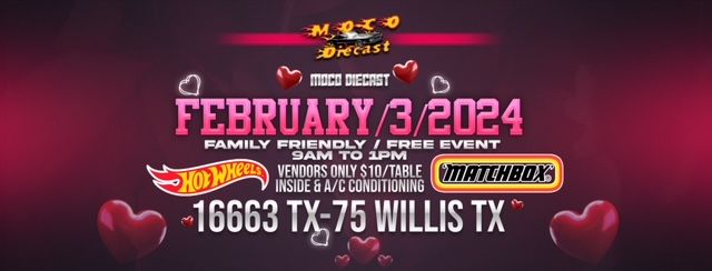 MOCO Diecast February Fenzy, 16663 tx-75 n, willis, tx, 3 February 2024 | AllEvents.in