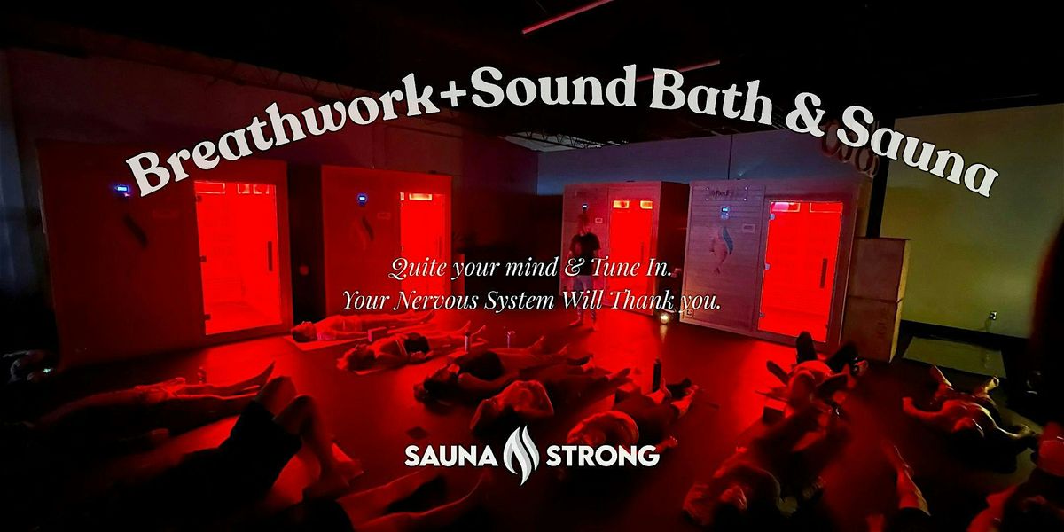 Breathwork+Sound Bath & Sauna, Sauna Strong, Minneapolis, 21 January ...