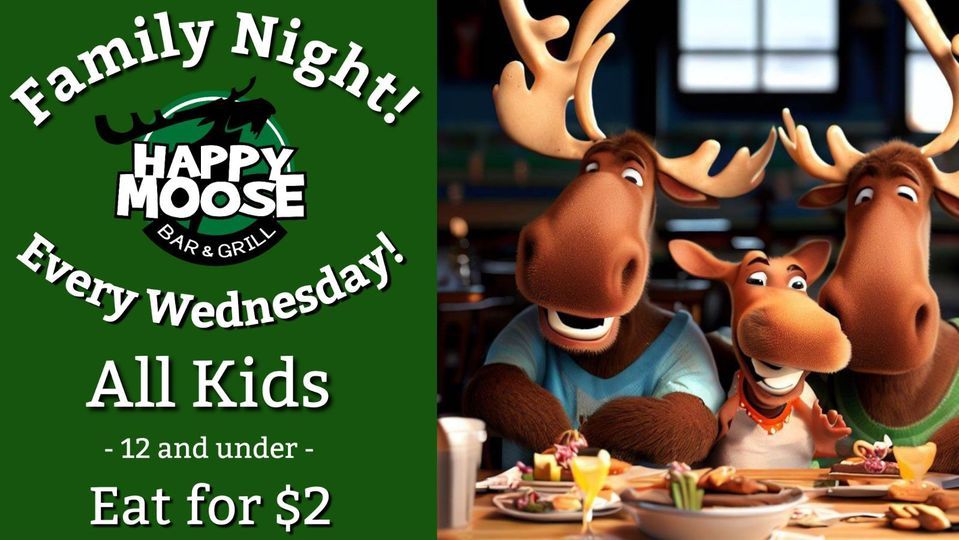 Family Night and Wine Down Wednesday, Happy Moose Streetsboro, 1 ...