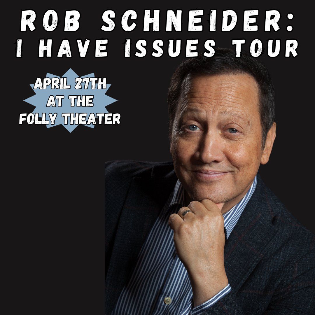 Rob Schneider (Theater), Tropicana Laughlin, 5 October to 6 October ...
