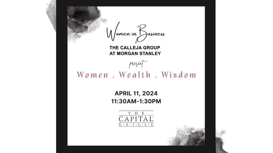 Women Wealth Wisdom , Capital Grille, Naples, April 11 2024 | AllEvents.in