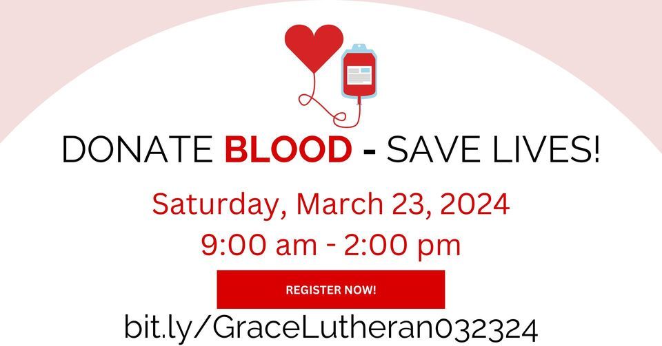 Blood Drive - Grace Lutheran Ministries, Grace Lutheran Ministries ...