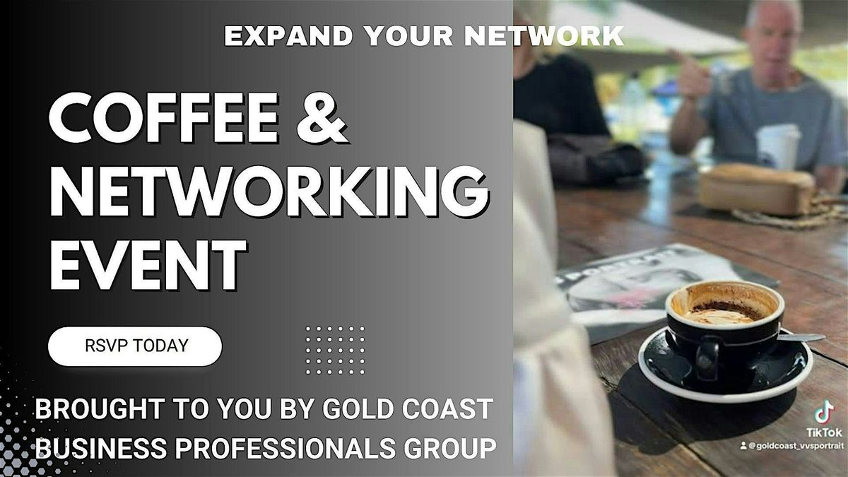 NERANG Networking Coffee Catchup - EXPAND YOUR NETWORK 2026, Cadence ...