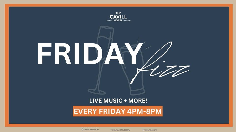 Friday Fizz, The Cavill Hotel, Broadbeach, 8 December 2023 | AllEvents