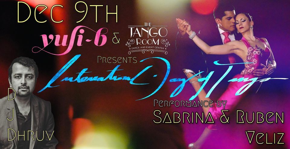International Day of Tango Gala Milonga featuring Los Veliz, The Tango ...