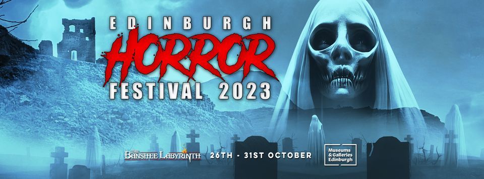 愛丁堡恐怖節 Edinburgh Horror Festival – 歐華綜纜