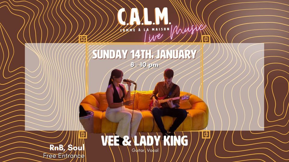RnB & Soul Session at C.A.L.M with Vee & Lady King, CALM Bangkok ...