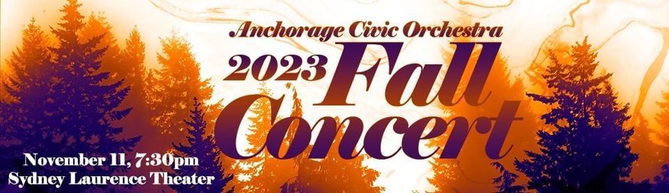 Anchorage Civic Orchestra Fall Concert, Alaska Center for the ...