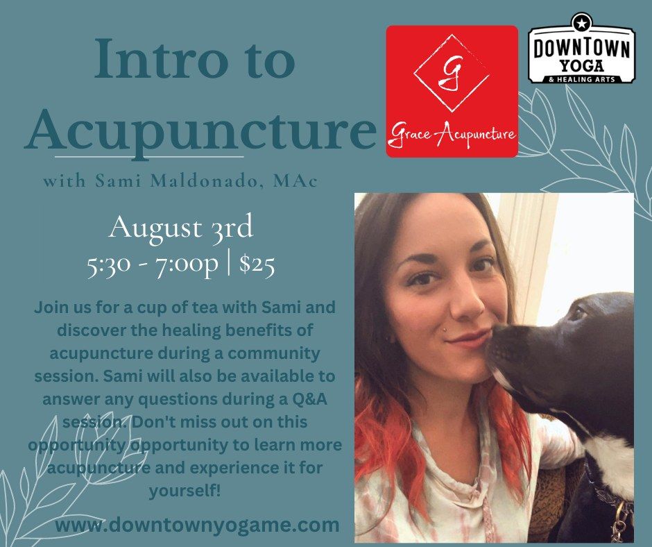 Intro to Acupuncture, Downtown Yoga & Healing Arts, Augusta, August 17 ...