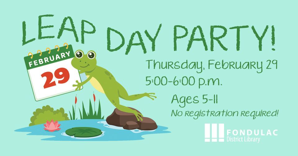 Leap Day Party!, Fondulac District Library, East Peoria, February 29 2024 | AllEvents.in