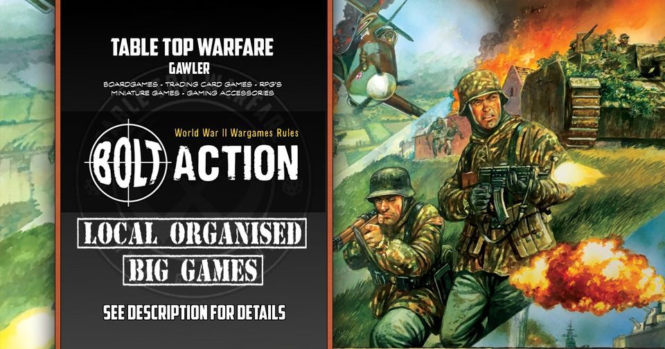 [GAW] Table Top Meet-Ups: Bolt Action "Local Organised Big Games ...