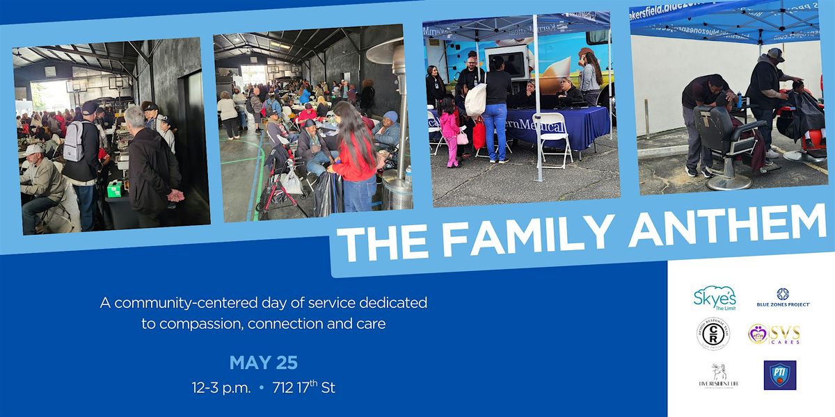 The Family Anthem Volunteer Opportunity - BZP Bakersfield, 712 17th St ...