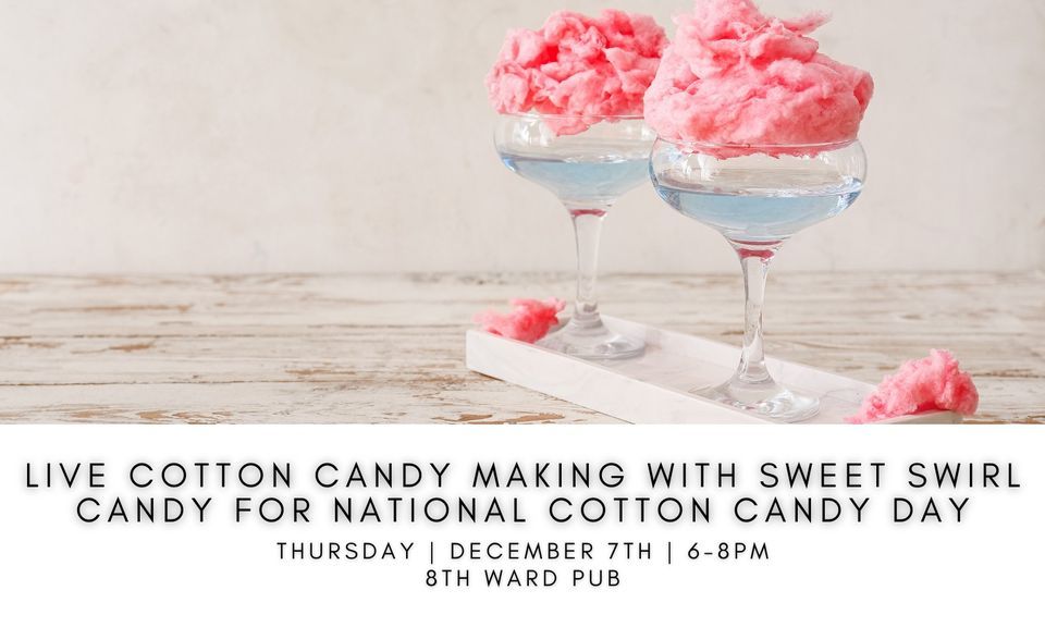 LIVE COTTON CANDY MAKING, 8th Ward Pub, Rockford, 7 December 2023 ...