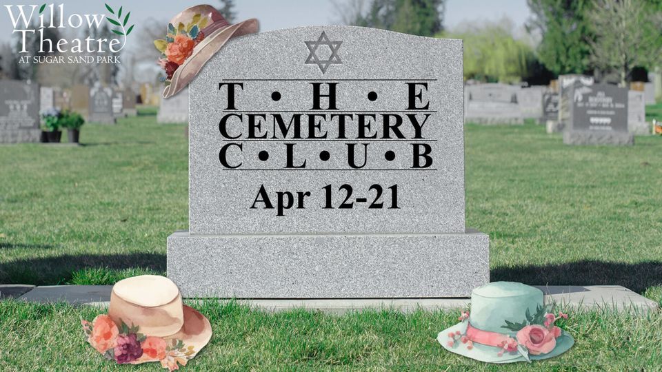 The Cemetery Club, Willow Theatre, Boca Raton, April 13 2024 | AllEvents.in