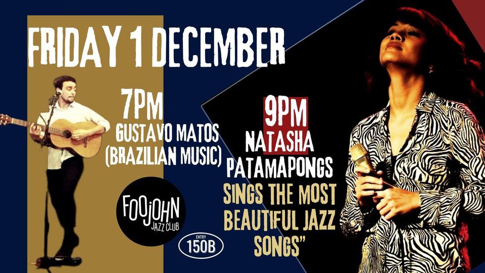 FOOJOHN FRIDAY NIGHT : GUSTAVO MATOS / NATASHA PATAMAPONGS live at ...