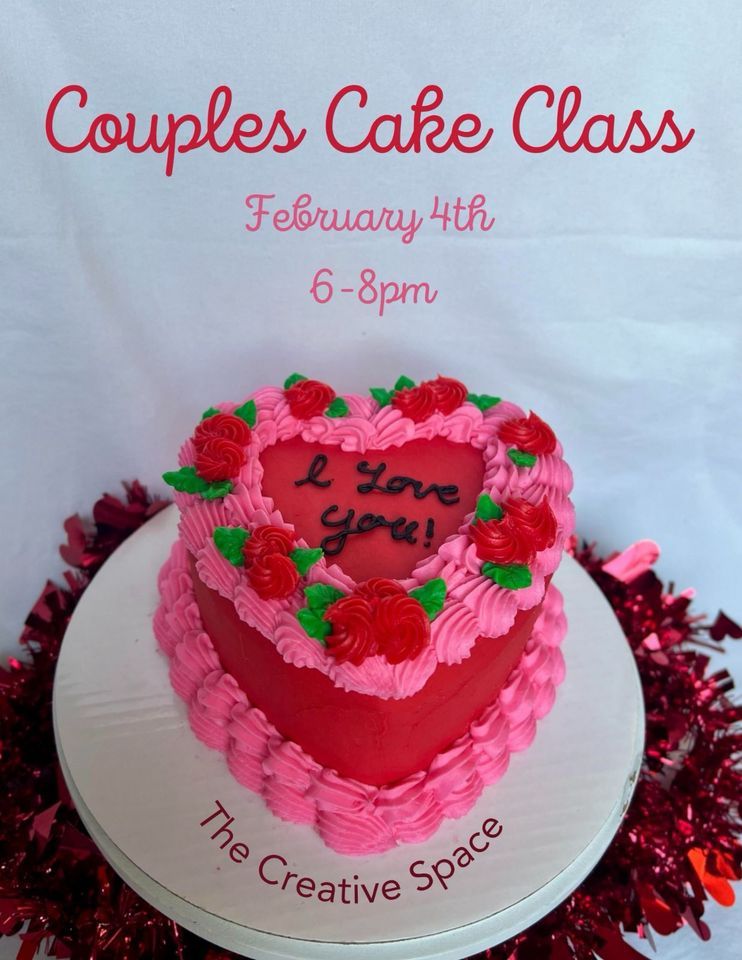 Couples cake class , The Creative Space Dixon, 4 February 2024 ...