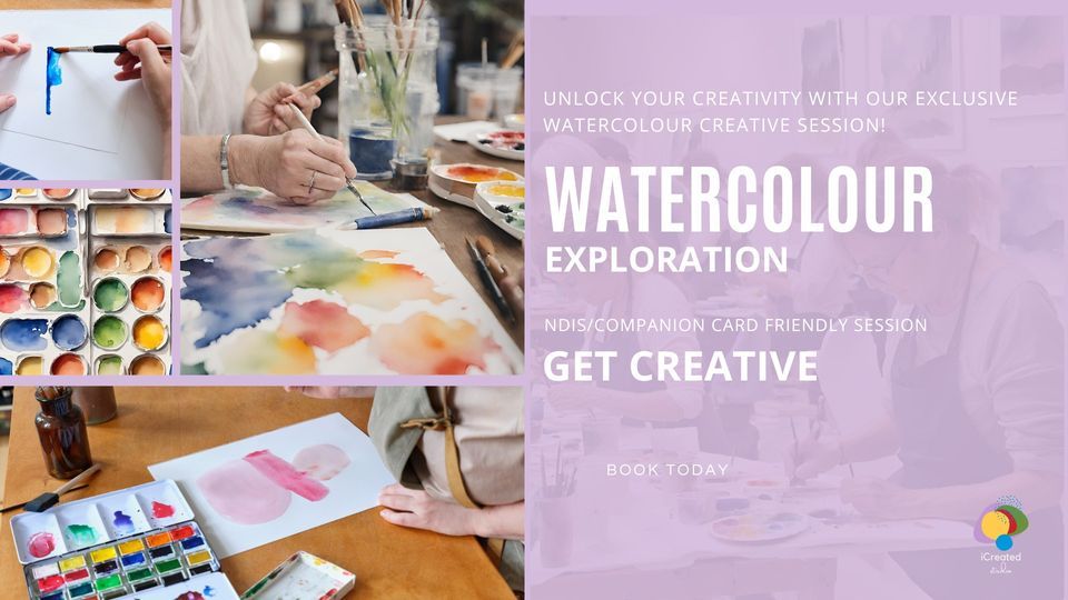 Watercolour Exploration (NDIS/Companion Card Friendly Session ...
