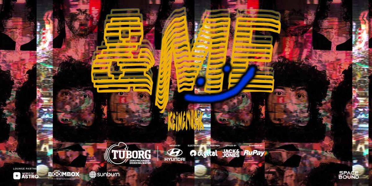 &ME (Keinemusik) - Bengaluru, NICE Grounds: Bengaluru, Bangalore, 23 ...