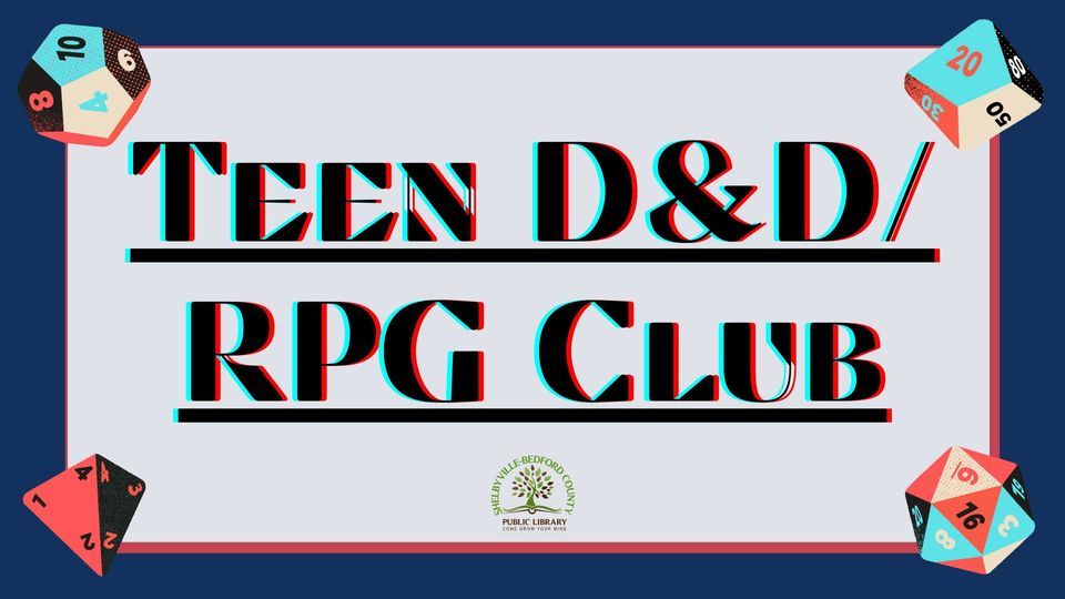 Teen D&D/RPG Club (Grades 6th-12th), Shelbyville-Bedford County Public ...