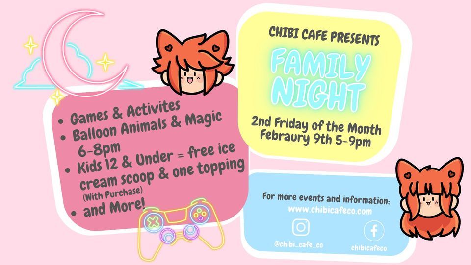 Family Fun Night , Chibi Cafe Co, East Greenville, February 9 2024 ...
