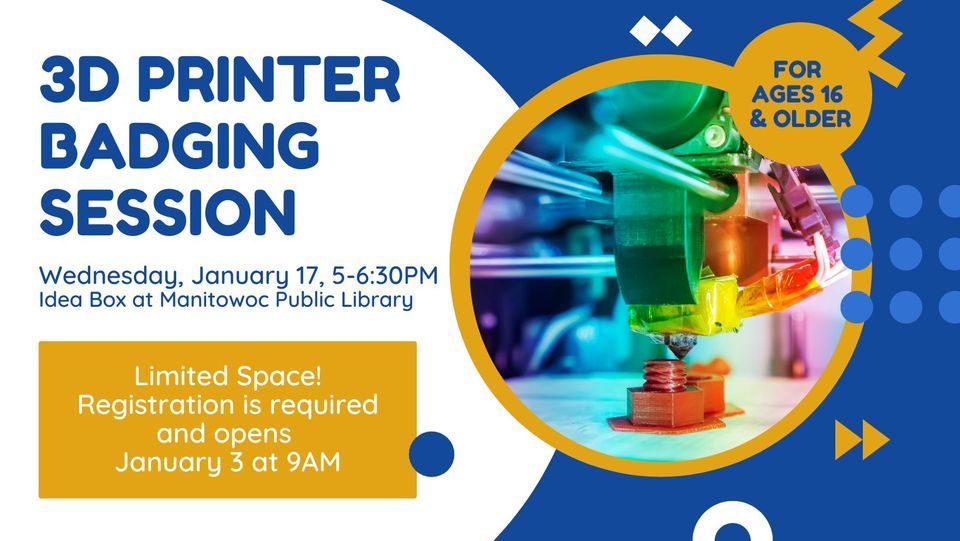 3D Printer Badging Session, Manitowoc Public Library, 17 January 2024 ...