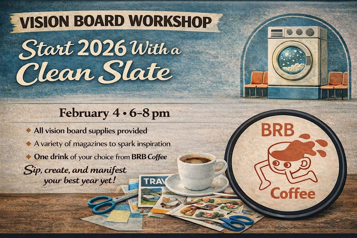 Coffee & Vision Board Workshop, BRB Coffee, Austin, 4 February 2026 ...