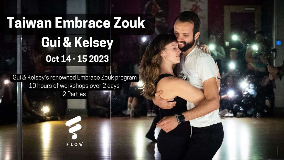 Taiwan Embrace Zouk with Gui and Kelsey, Flow Taipei, 14 October to 15 ...