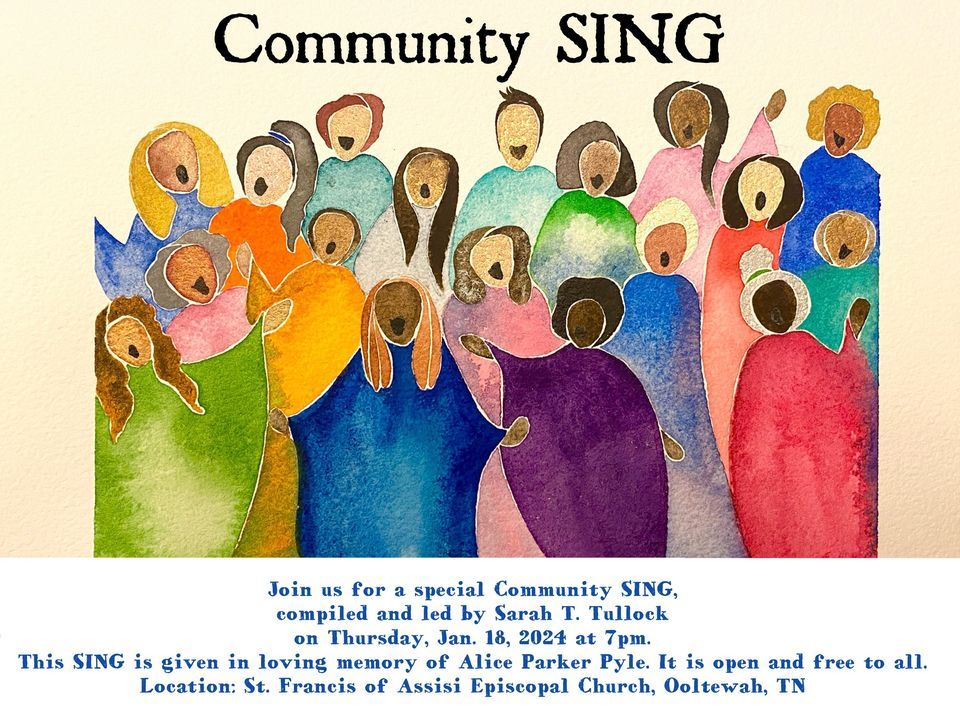 Community SING in memory of Alice Parker Pyle, St. Francis of Assisi ...