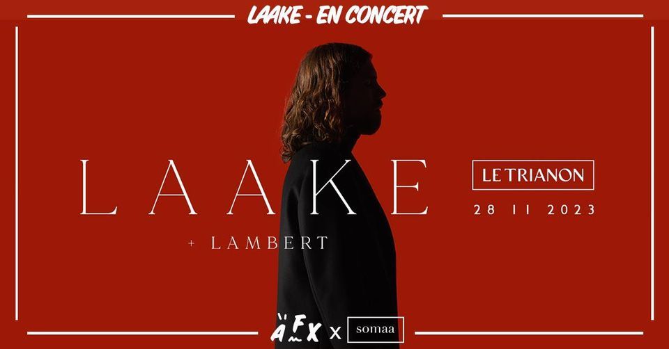 LAAKE + Lambert - Le Trianon - PARIS - 28.11.23, Le Trianon, Paris, 28 ...