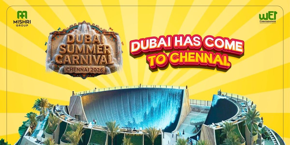 Dubai Summer Carnival Chennai 2026, NH Bypass Road, Maduravoyal ...