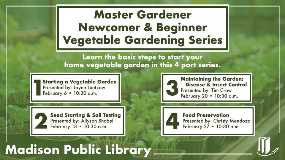 Master Gardener Newcomer & Beginnger Vegetable Gardening Series: Starting a Vegetable Garden ...
