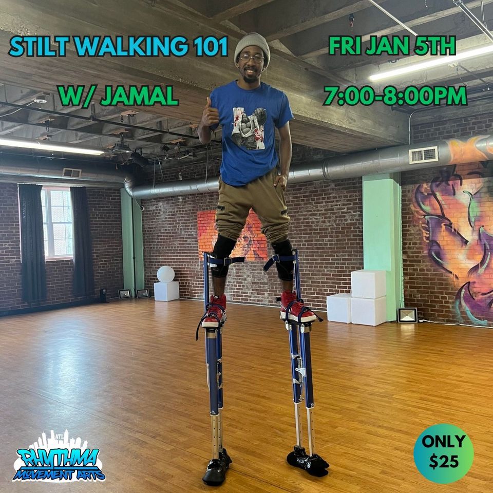 Stilt Walking 101 w/ Jamal, Rhythma Studios, Atlanta, January 5 2024 | AllEvents.in