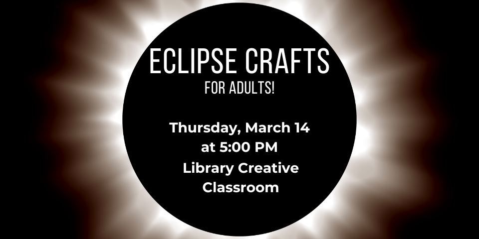 Eclipse Crafts for Adults, 230 4th Ave, Baraboo, WI, United States ...