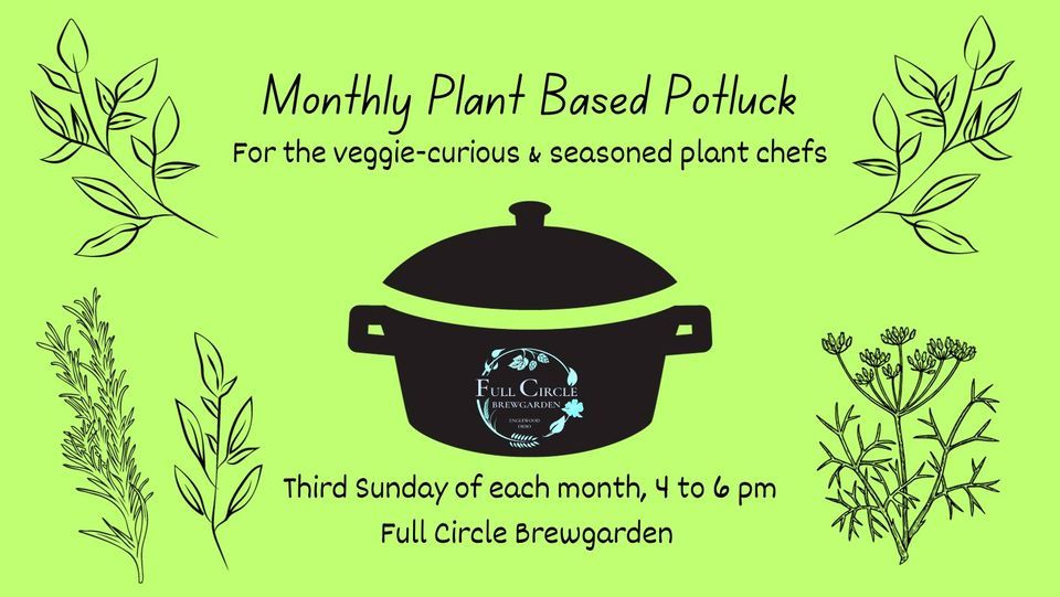 Plant Based Potluck, Full Circle Brewgarden, Englewood, January 21 2024 ...