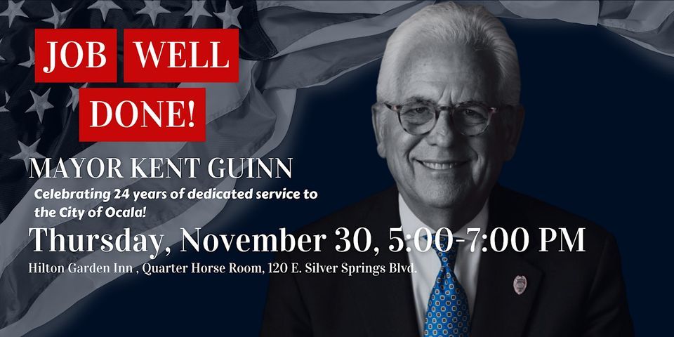 Job. Well. Done. Celebrating Mayor Kent Guinn, 120 East Silver Springs ...