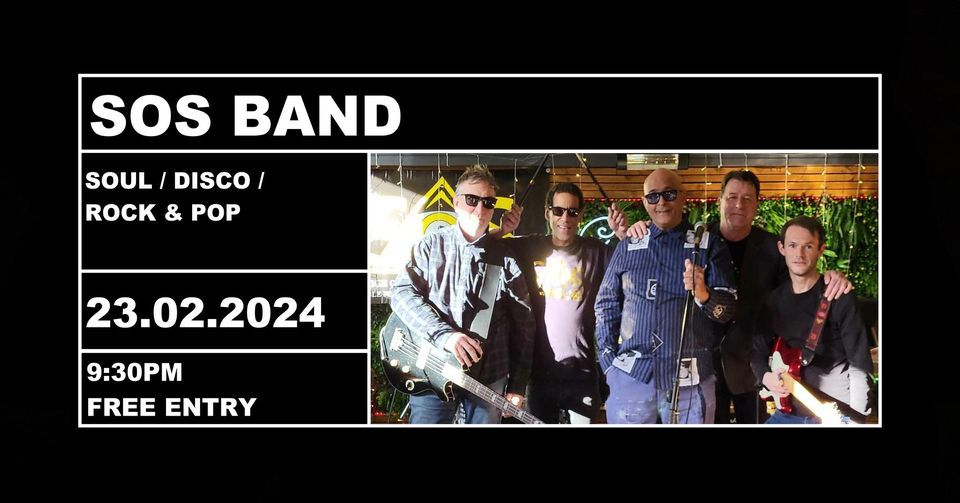 SOS BAND. Friday 23rd Feb, 9:30pm, The Rock Lodge, Whitstable, February ...