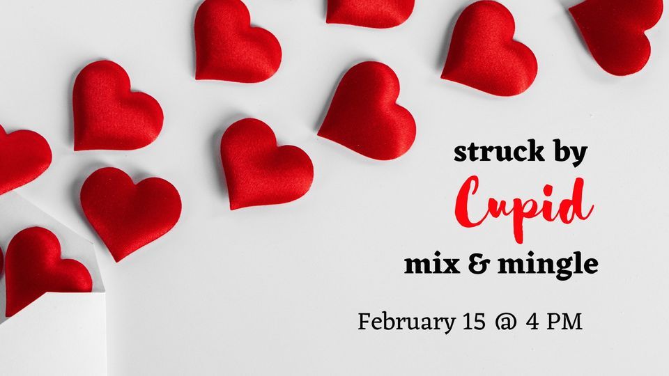 Struck by Cupid Mix & Mingle, Overture Fairview, Allen, 15 February ...